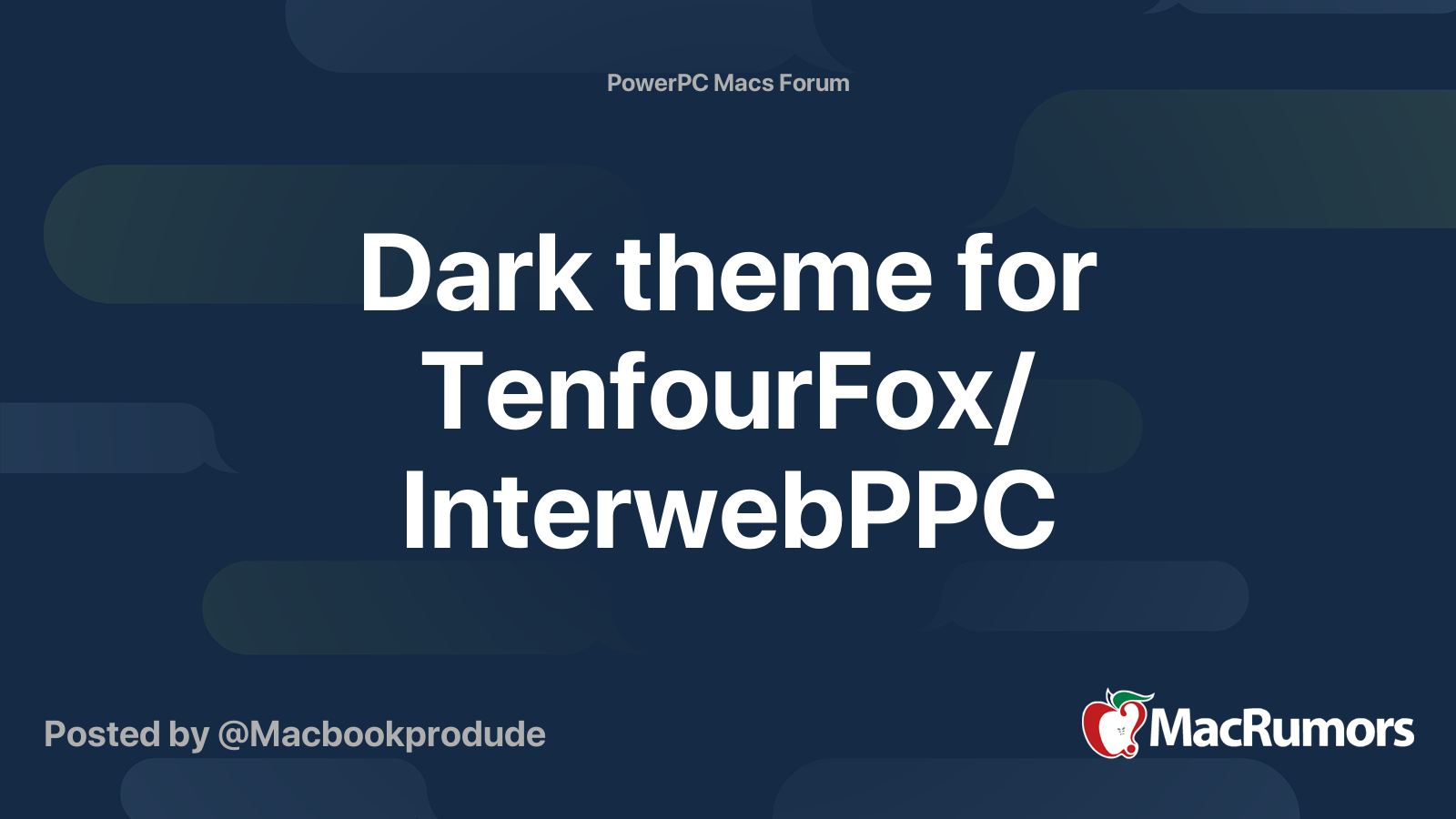 Dark theme for TenfourFox/ InterwebPPC | MacRumors Forums