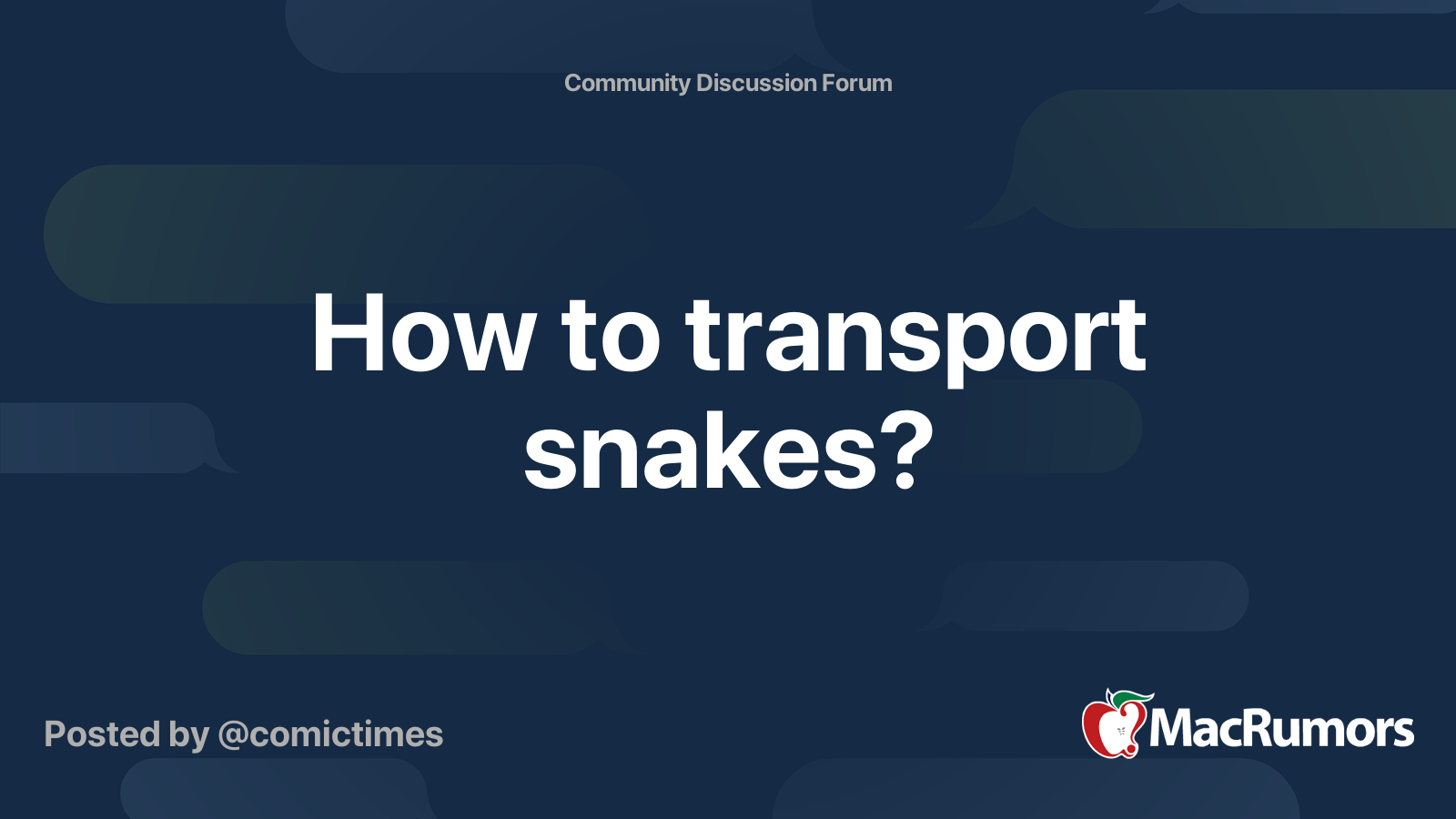 How to transport snakes? | MacRumors Forums