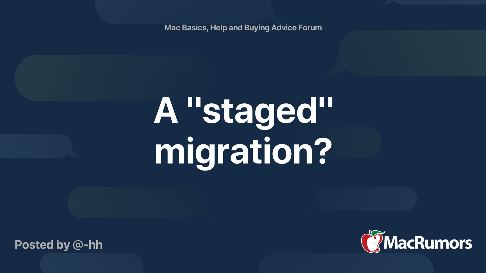 A "staged" migration? | MacRumors Forums