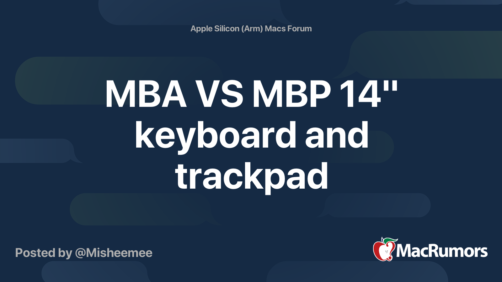 MBA VS MBP 14" keyboard and trackpad | MacRumors Forums
