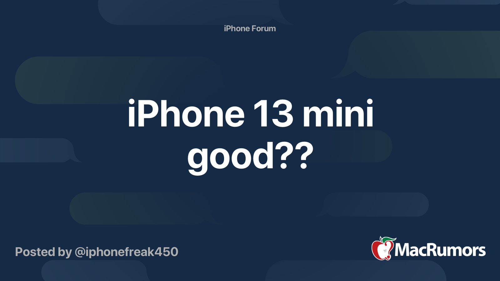 iPhone 13 mini good?? | MacRumors Forums