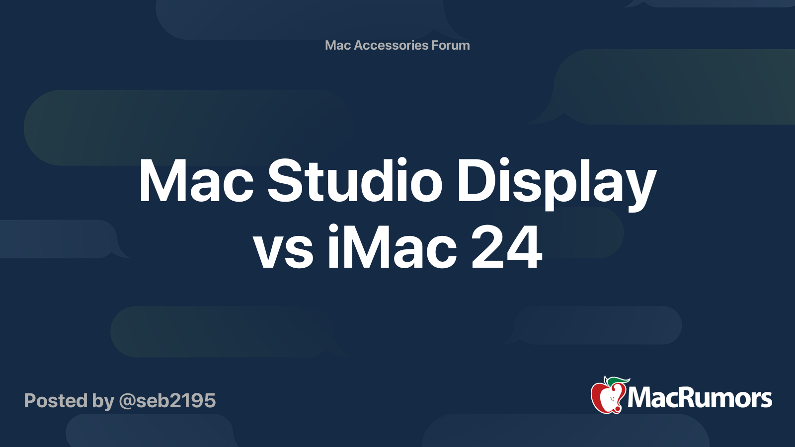 Mac Studio Display vs iMac 24 | MacRumors Forums