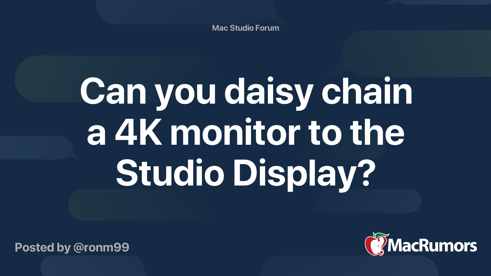 Can you daisy chain a 4K monitor to the Studio Display? | MacRumors Forums