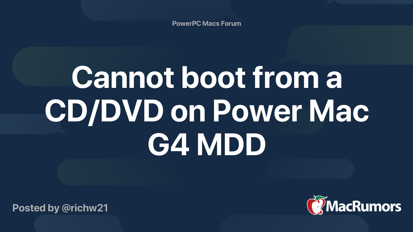 Cannot boot from a CD/DVD on Power Mac G4 MDD | MacRumors Forums