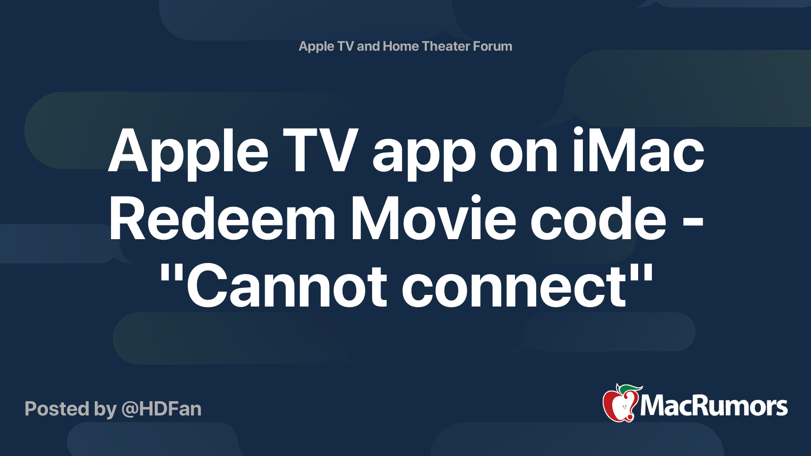 Apple TV app on iMac Redeem Movie code - "Cannot connect" | MacRumors ...