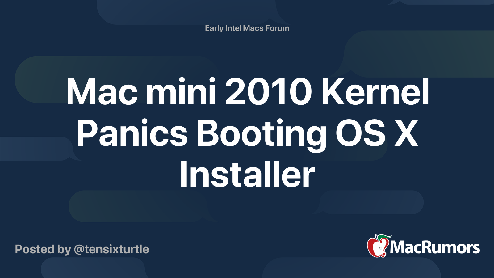 Mac mini 2010 Kernel Panics Booting OS X Installer | MacRumors Forums