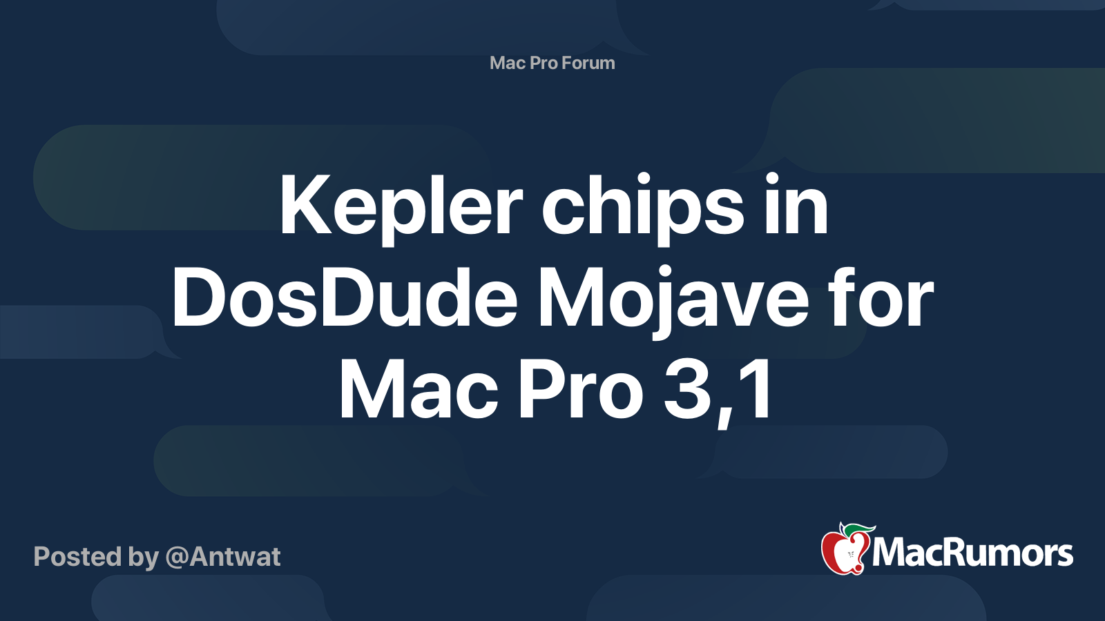 Kepler chips in DosDude Mojave for Mac Pro 3,1 | MacRumors Forums