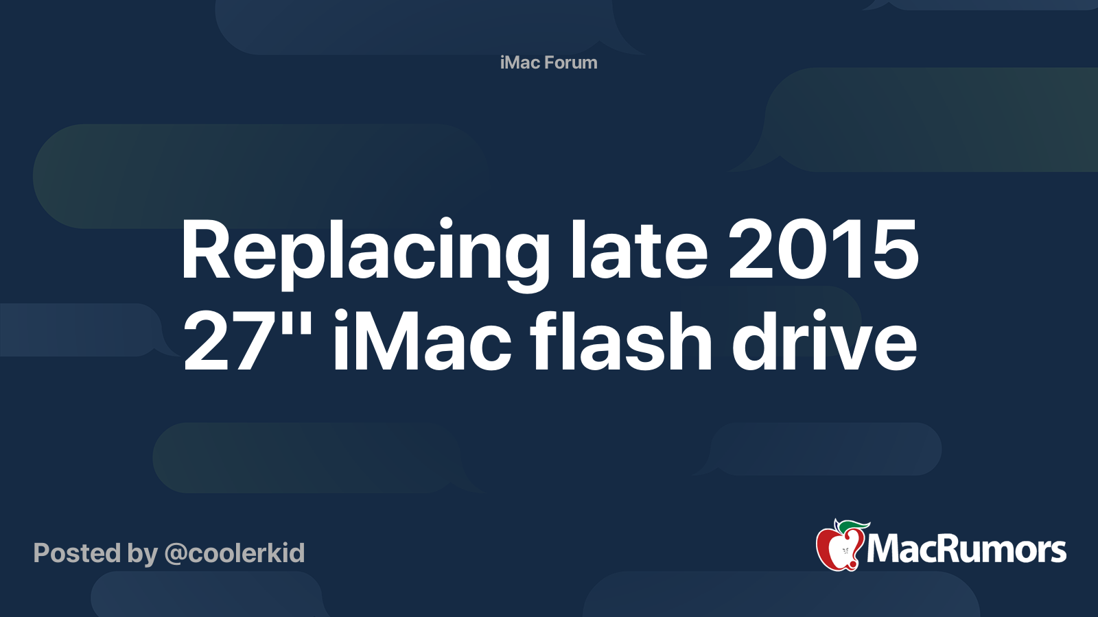 Replacing late 2015 27" iMac flash drive | MacRumors Forums