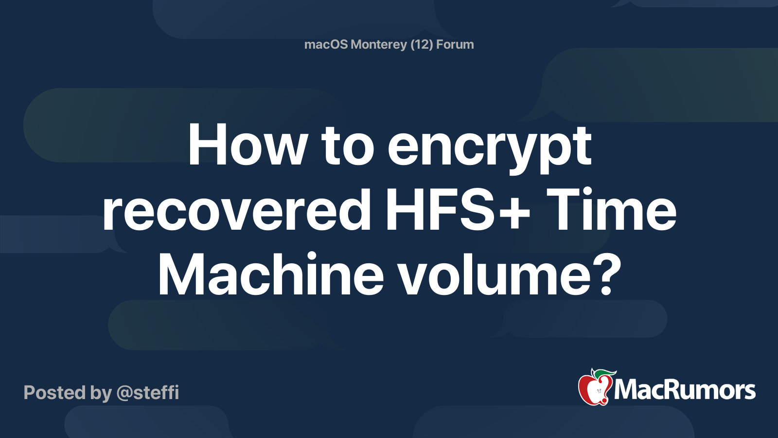 How to encrypt recovered HFS+ Time Machine volume? | MacRumors Forums