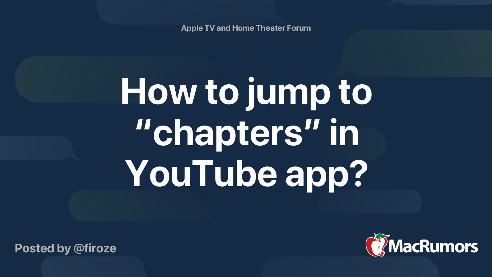 How to jump to “chapters” in YouTube app? | MacRumors Forums
