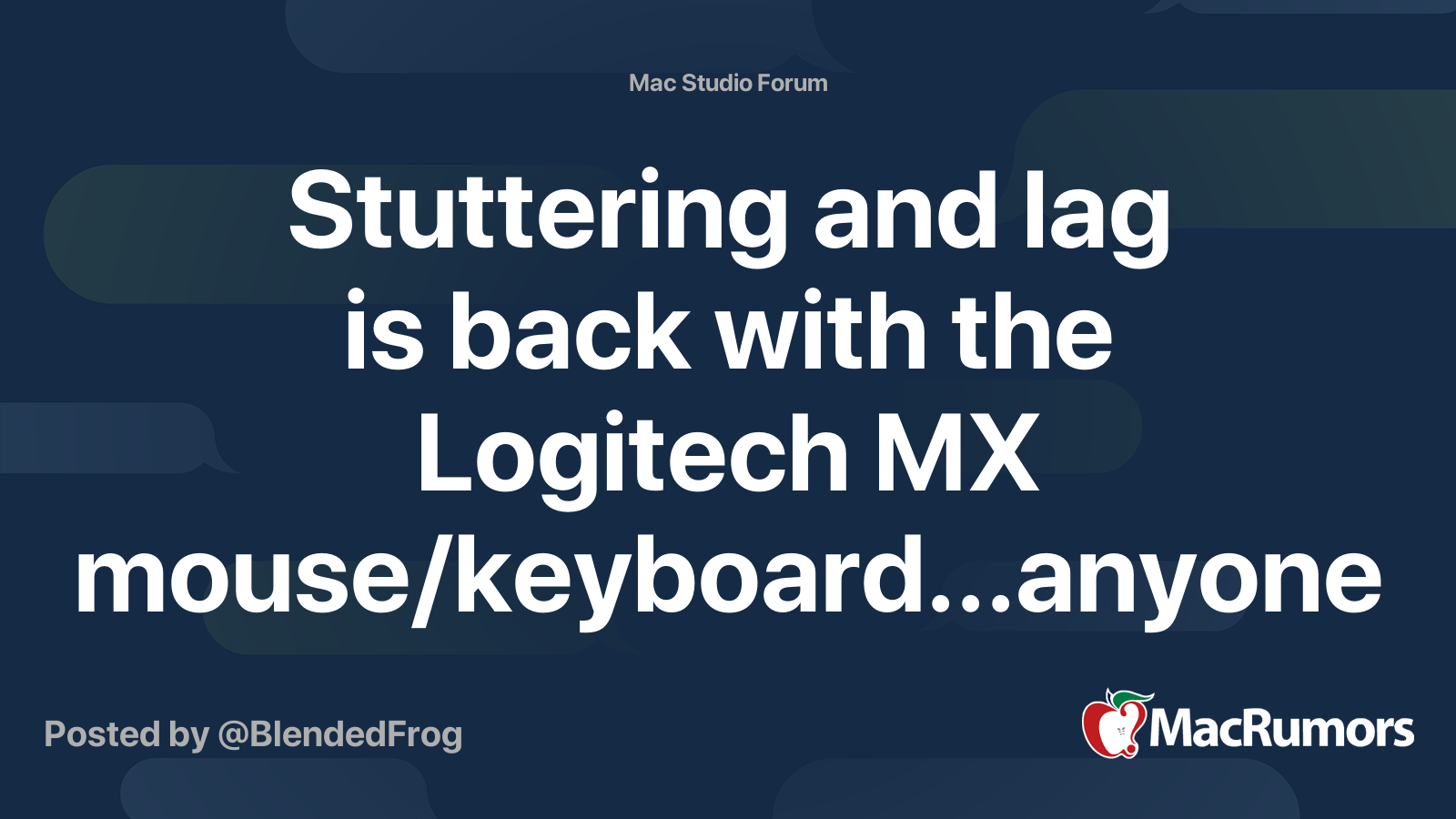Stuttering and lag is back with the Logitech MX mouse/keyboard...anyone ...