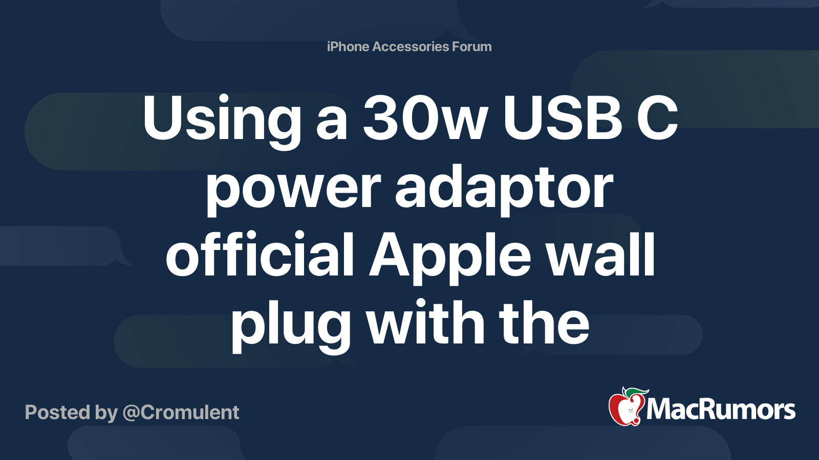 Using a 30w USB C power adaptor official Apple wall plug with the ...