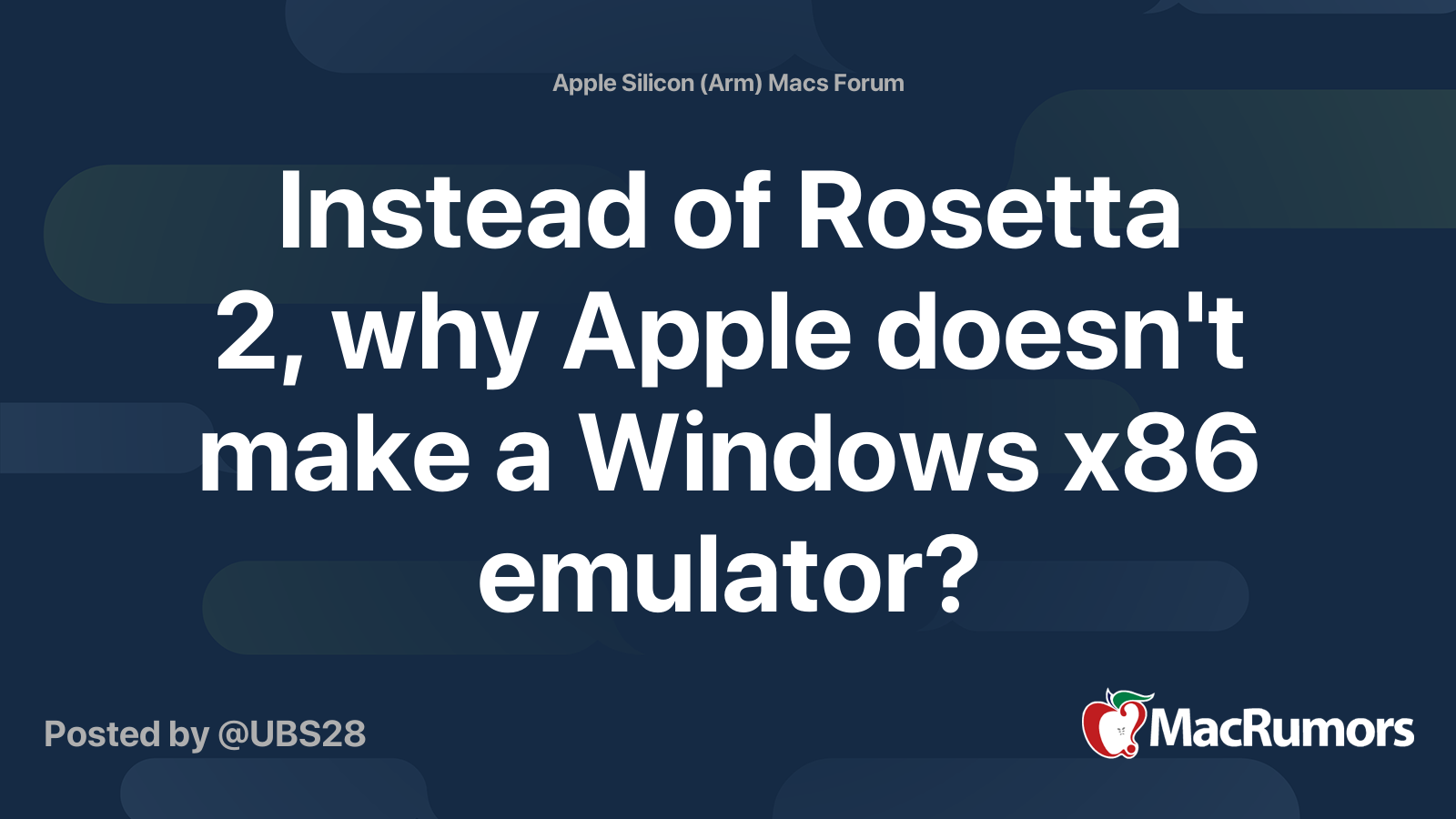 Instead of Rosetta 2, why Apple doesn't make a Windows x86 emulator ...