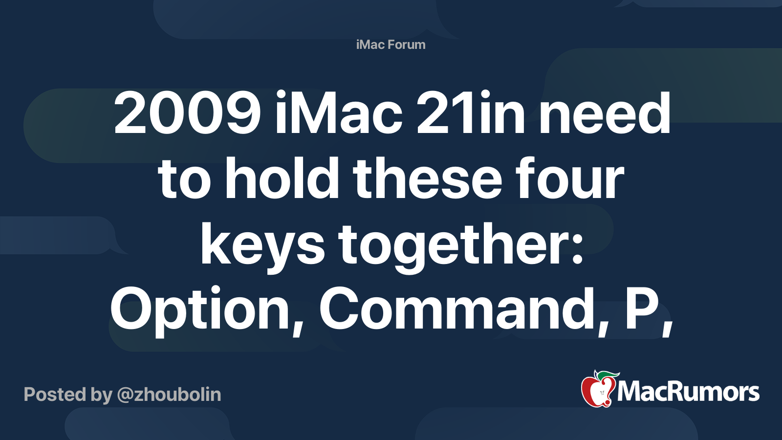 2009 iMac 21in need to hold these four keys together: Option, Command ...