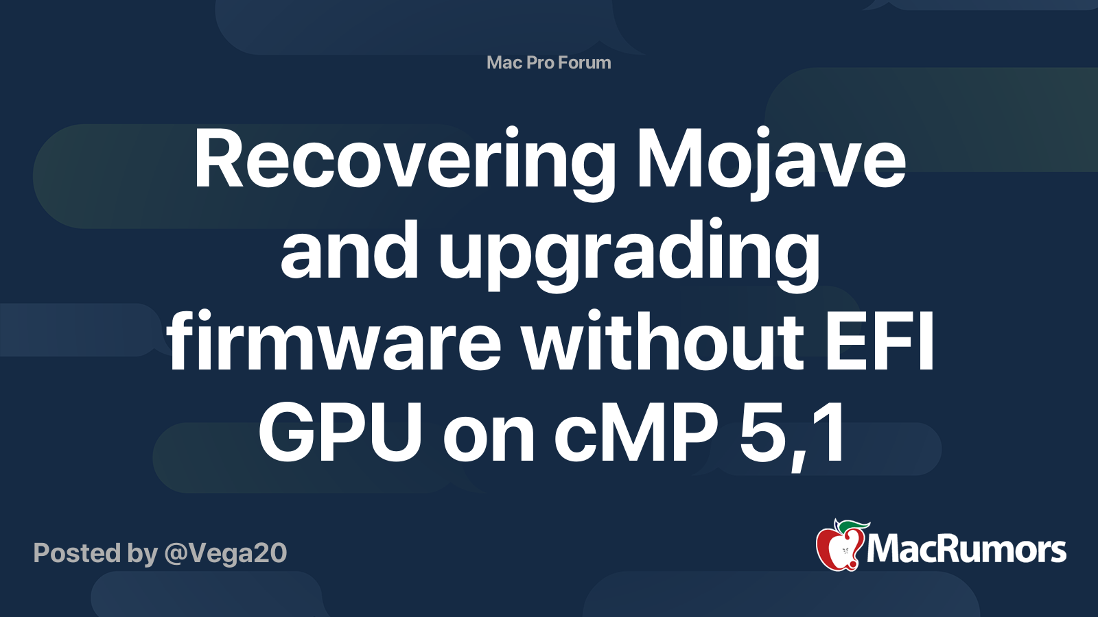 Recovering Mojave and upgrading firmware without EFI GPU on cMP 5,1 | MacRumors Forums