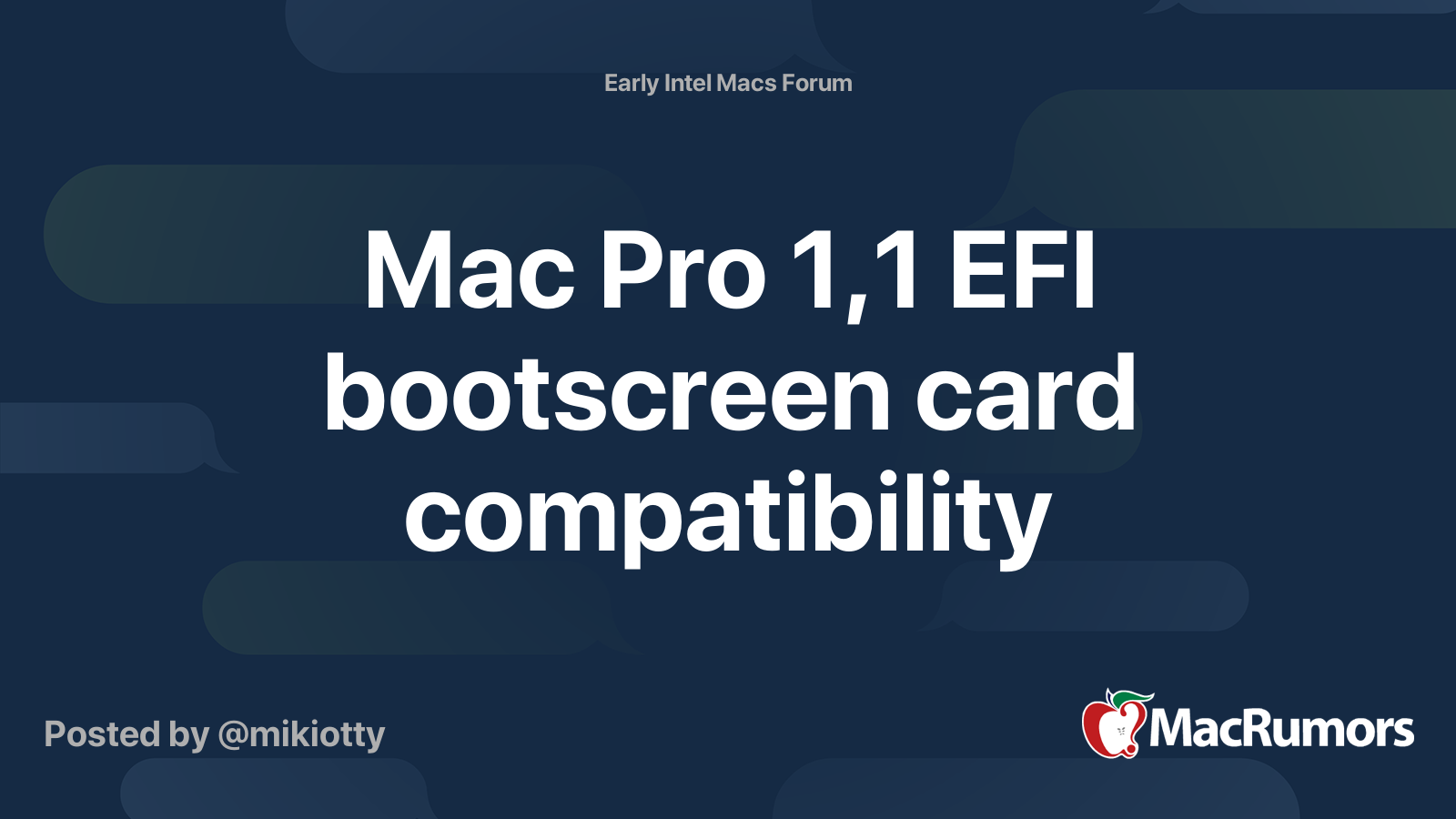 Mac Pro 1,1 EFI bootscreen card compatibility | MacRumors Forums
