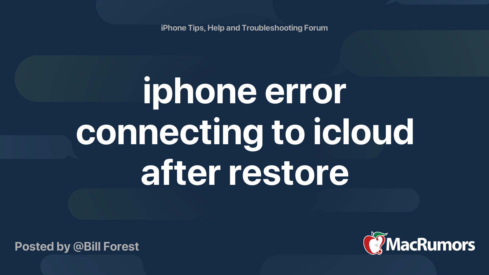iphone error connecting to icloud after restore | MacRumors Forums
