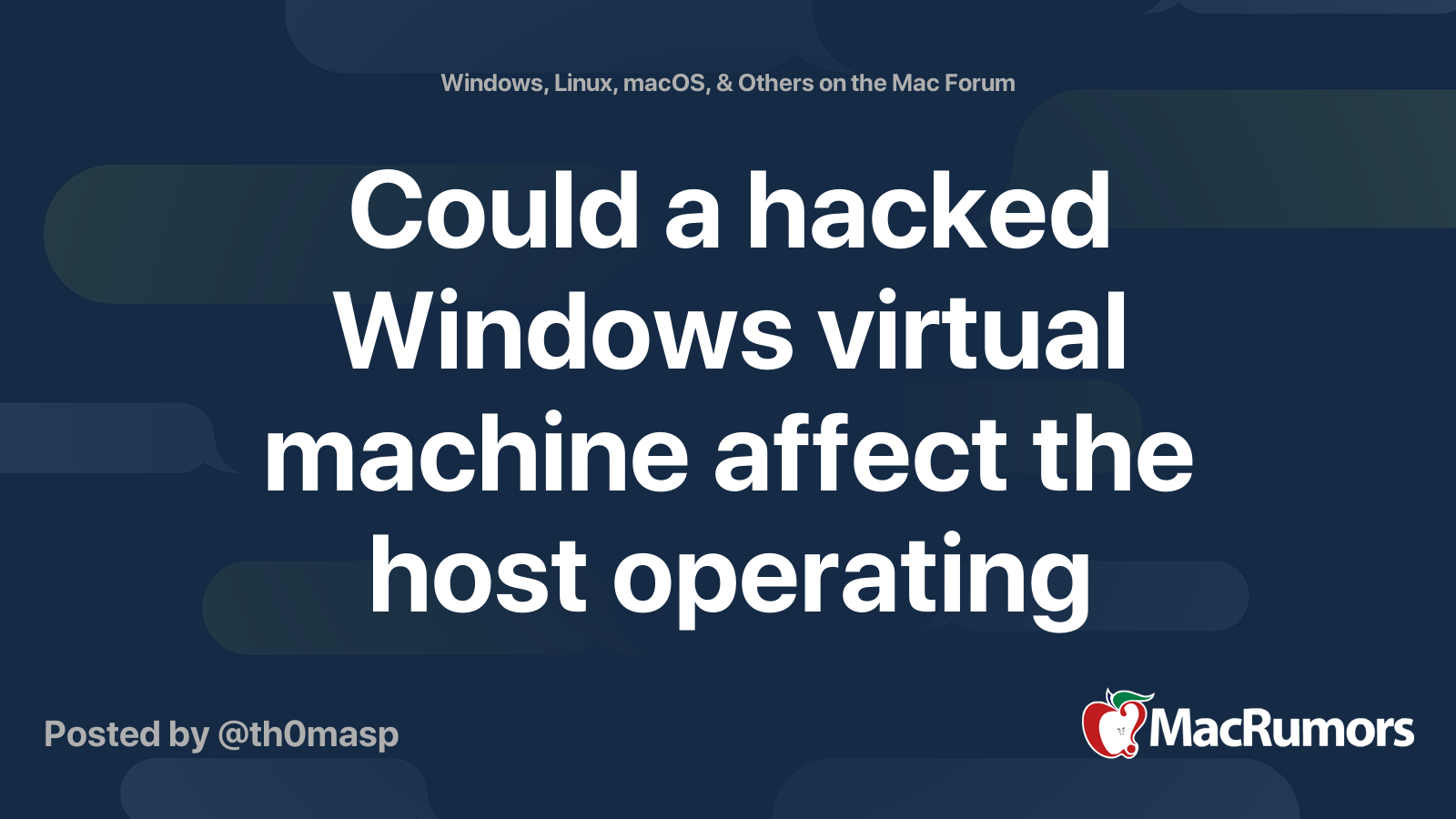 Could a hacked Windows virtual machine affect the host operating system ...