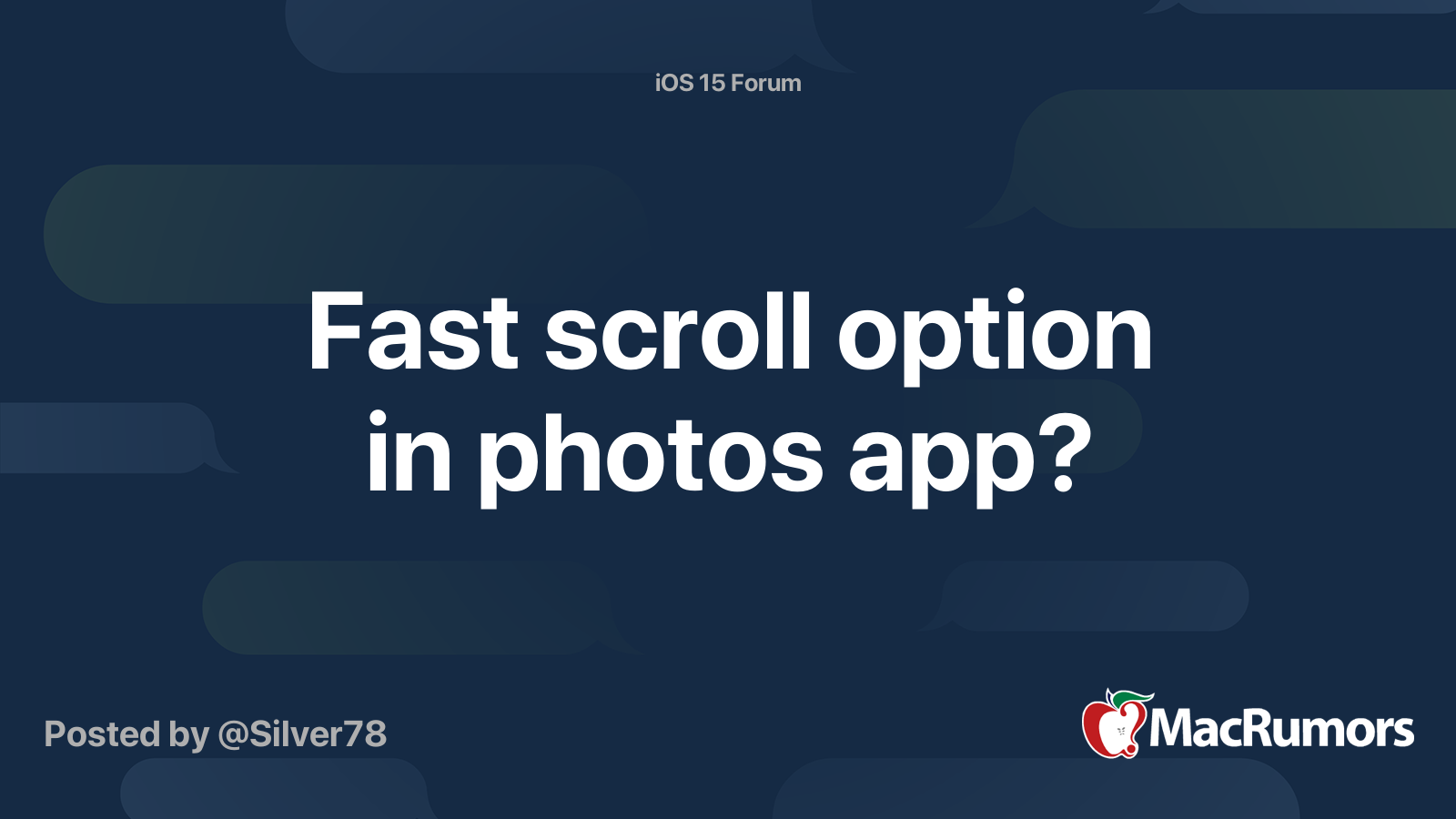 Fast scroll option in photos app? | MacRumors Forums