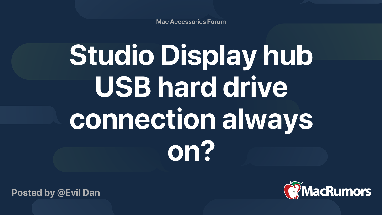 Studio Display hub USB hard drive connection always on? | MacRumors Forums