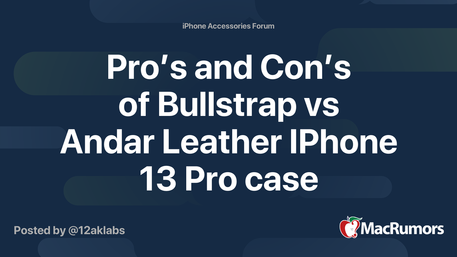 Pro’s and Con’s of Bullstrap vs Andar Leather IPhone 13 Pro case ...