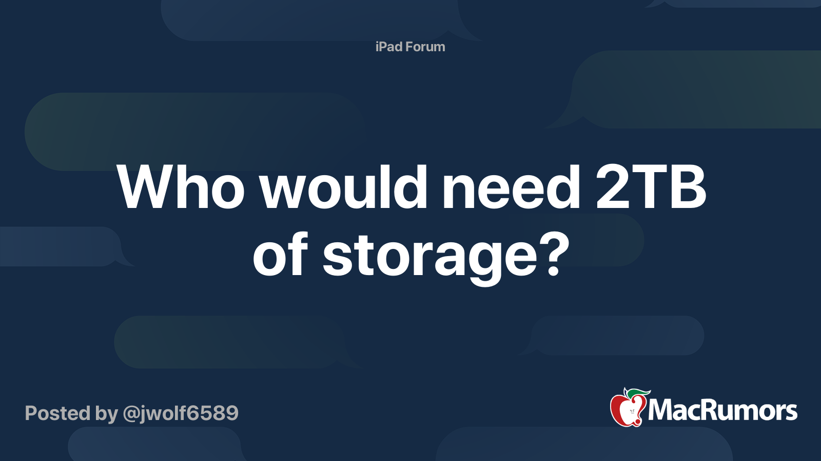 Who would need 2TB of storage? | MacRumors Forums