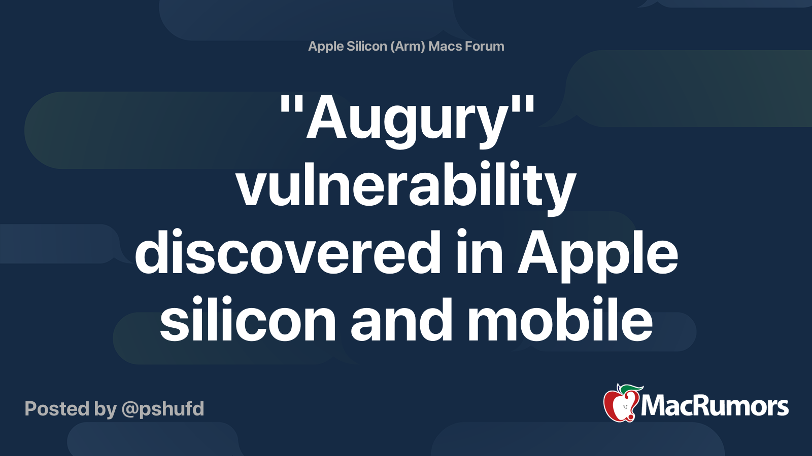 "Augury" vulnerability discovered in Apple silicon and mobile chips | MacRumors Forums