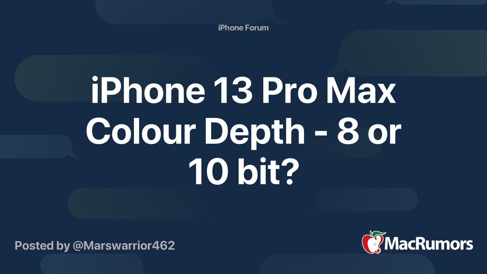 iPhone 13 Pro Max Colour Depth - 8 or 10 bit? | MacRumors Forums