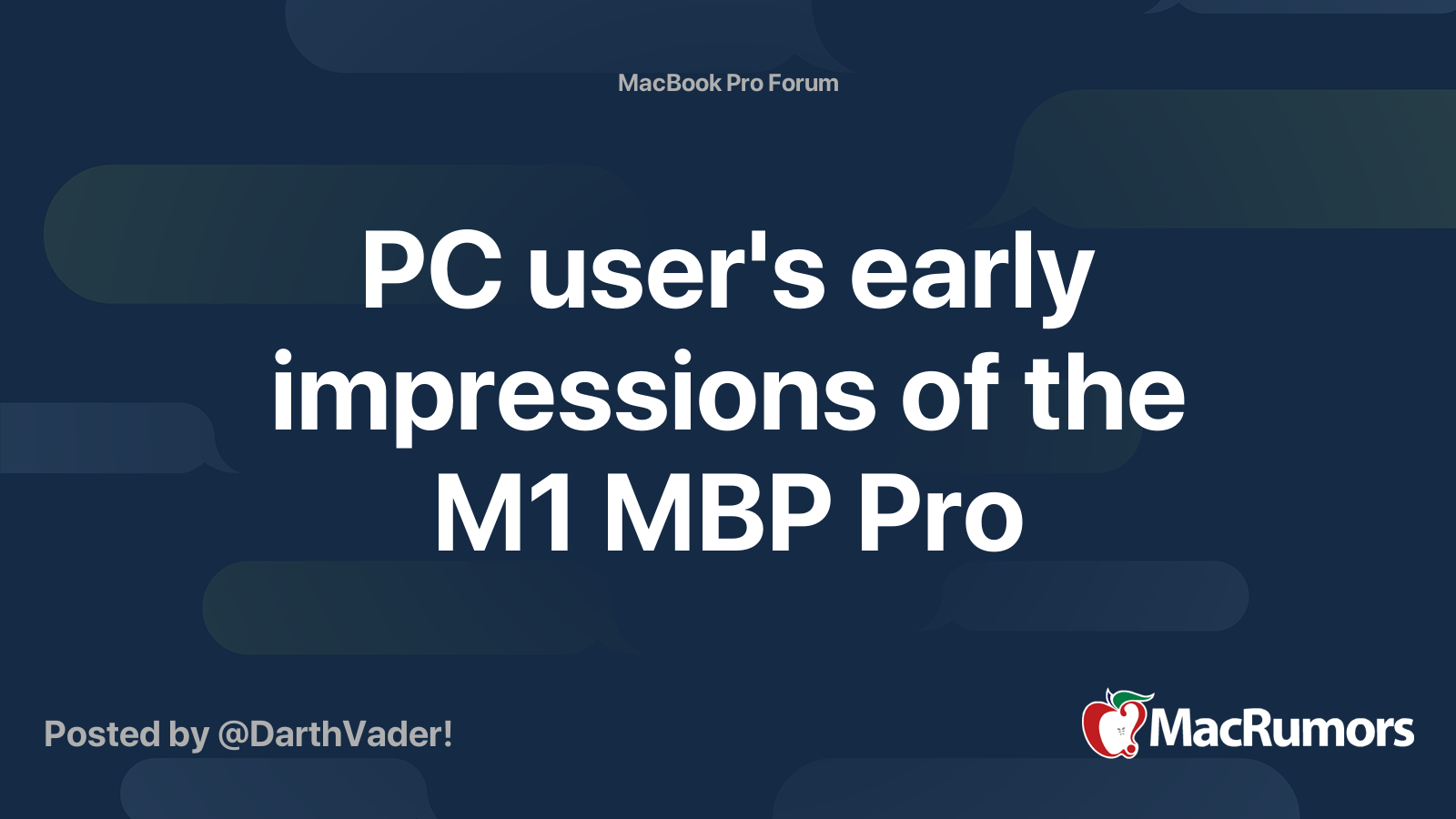 PC user's early impressions of the M1 MBP Pro | MacRumors Forums