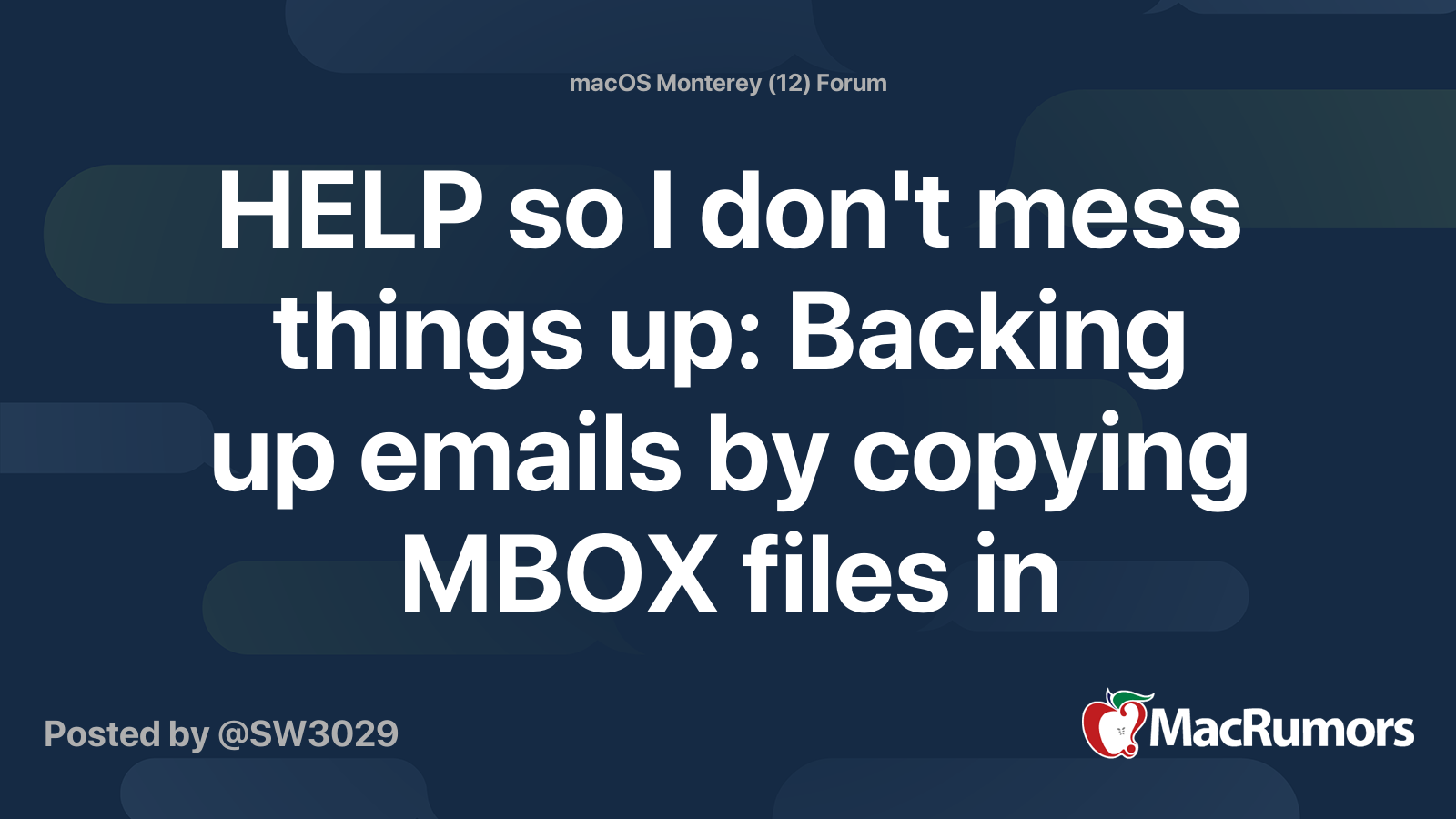 HELP so I don't mess things up: Backing up emails by copying MBOX files in Library>Mail ...