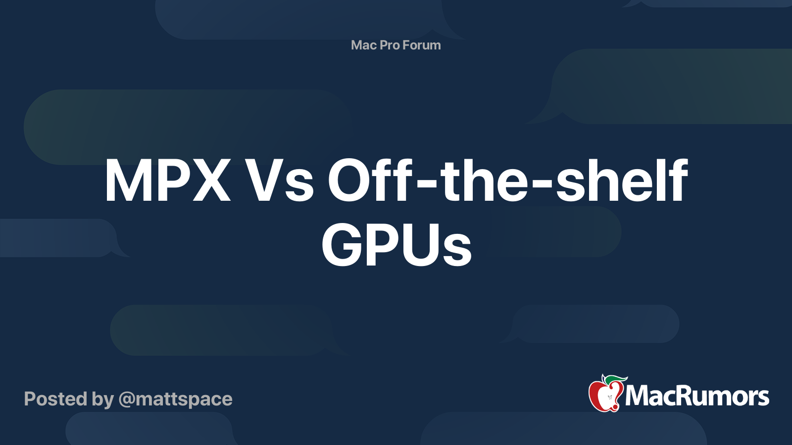 MPX Vs Off-the-shelf GPUs | MacRumors Forums