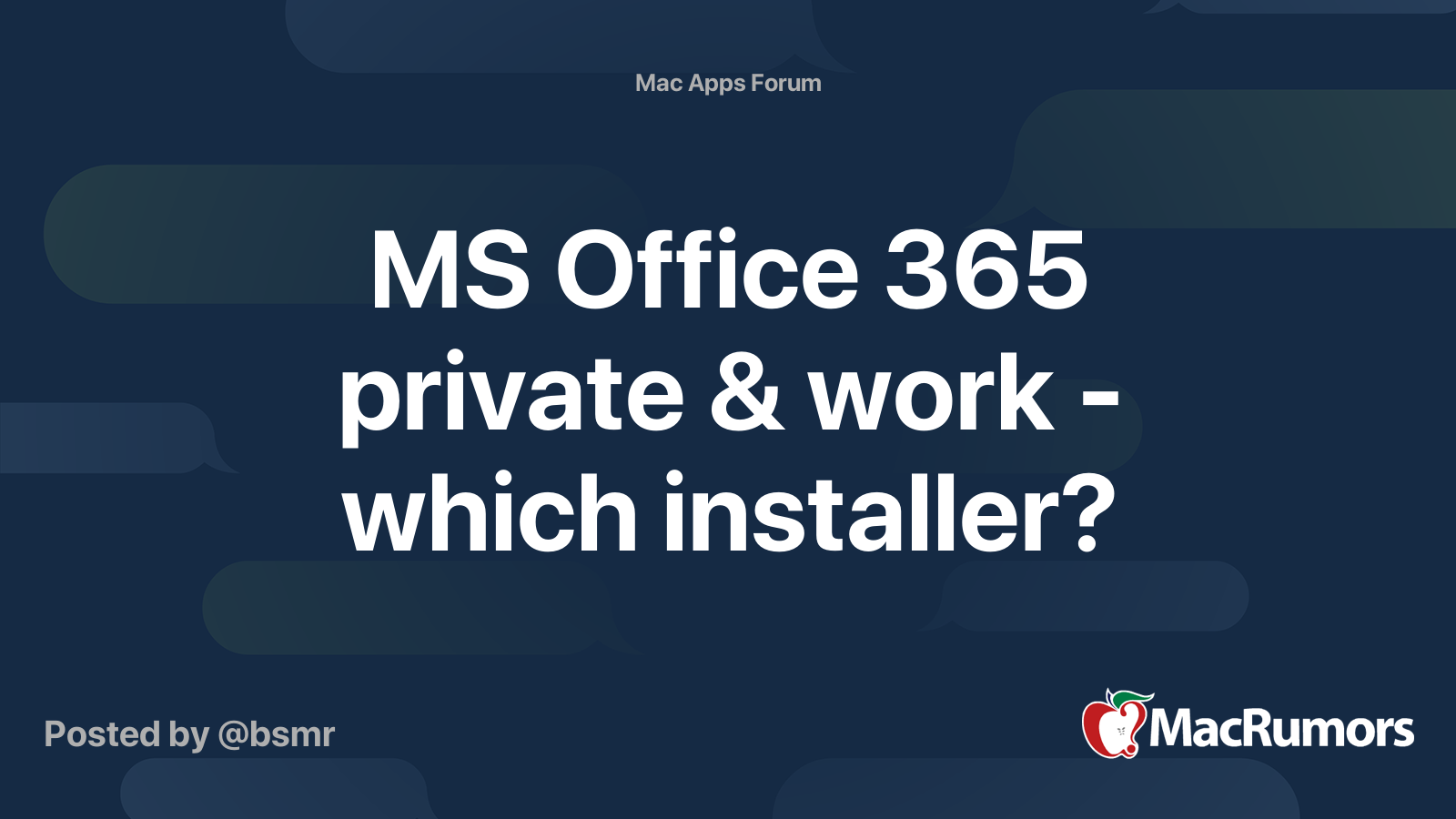 MS Office 365 private & work - which installer? | MacRumors Forums