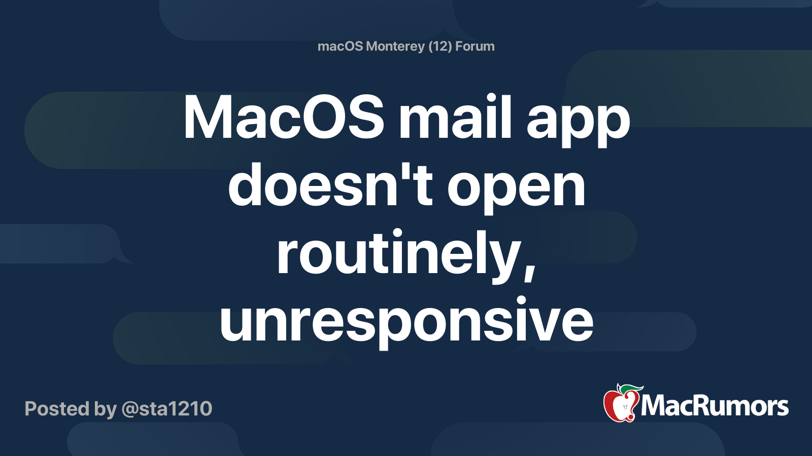 MacOS mail app doesn't open routinely, unresponsive | MacRumors Forums