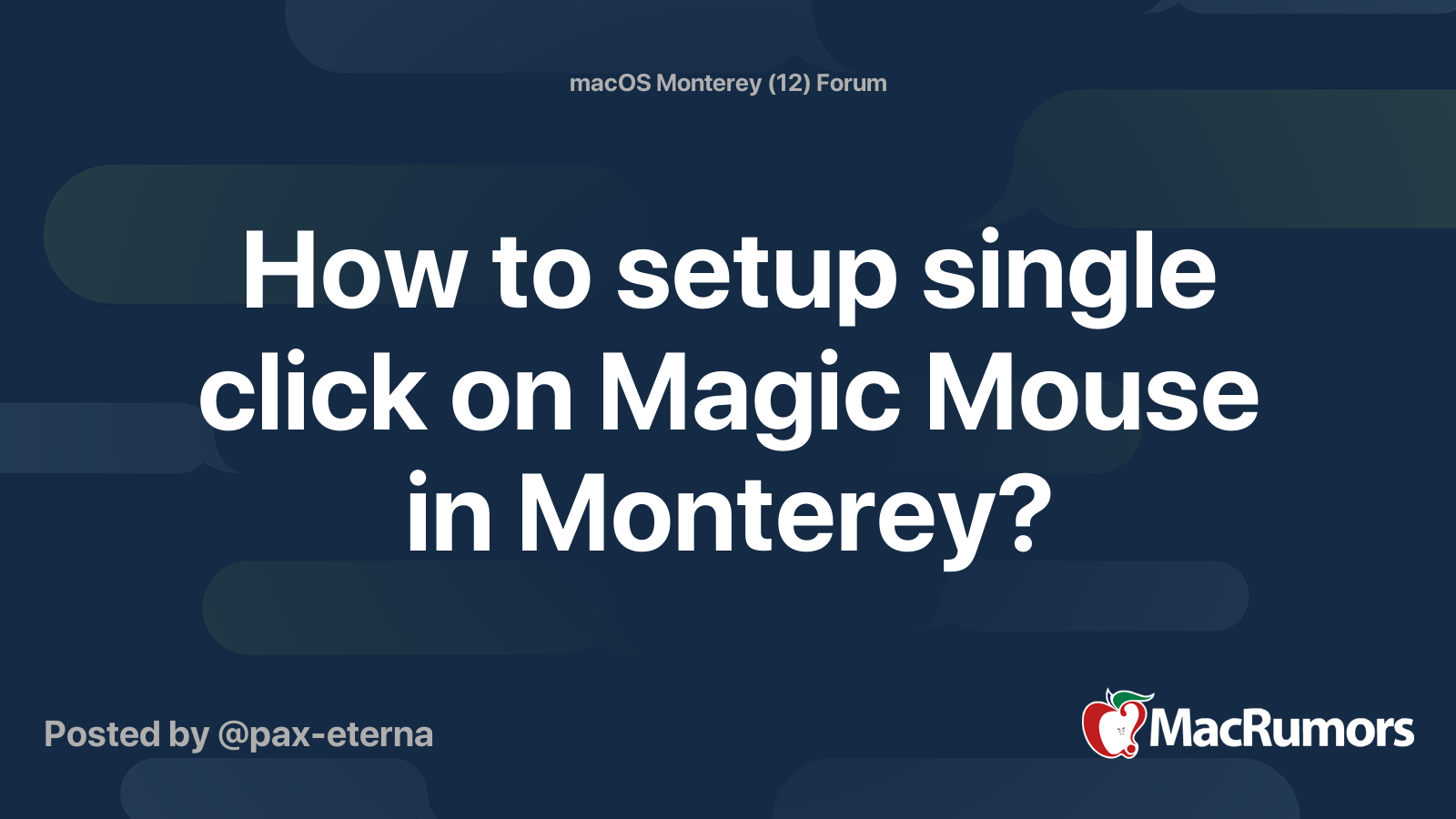 How to setup single click on Magic Mouse in Monterey? | MacRumors Forums
