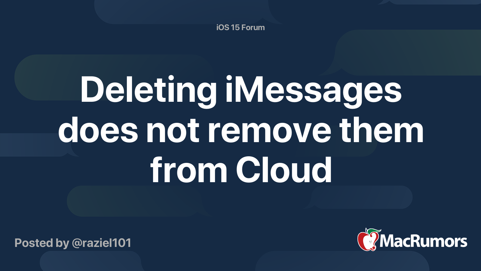 Deleting iMessages does not remove them from Cloud | MacRumors Forums
