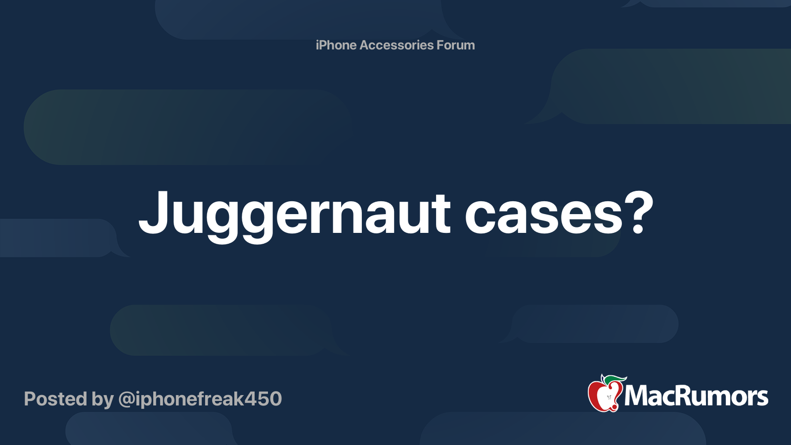 Juggernaut cases? | MacRumors Forums