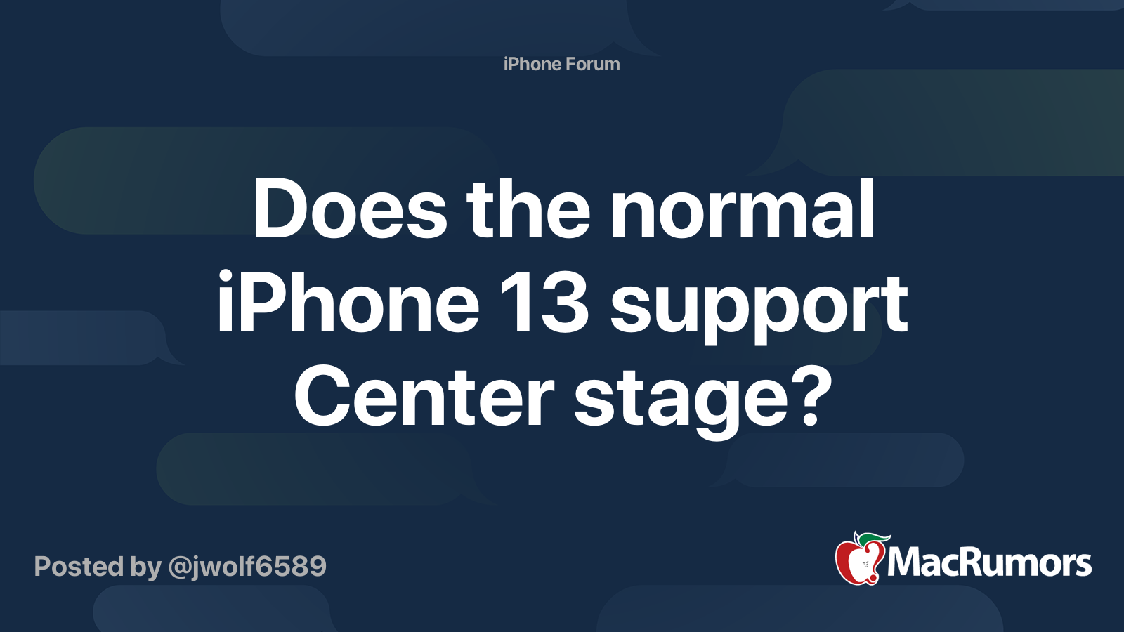 Does the normal iPhone 13 support Center stage? | MacRumors Forums