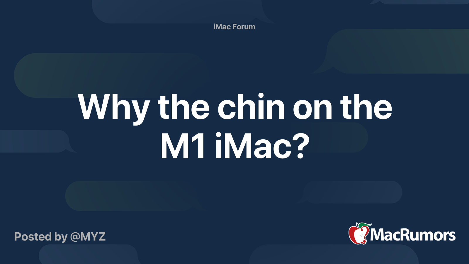 Why the chin on the M1 iMac? | MacRumors Forums