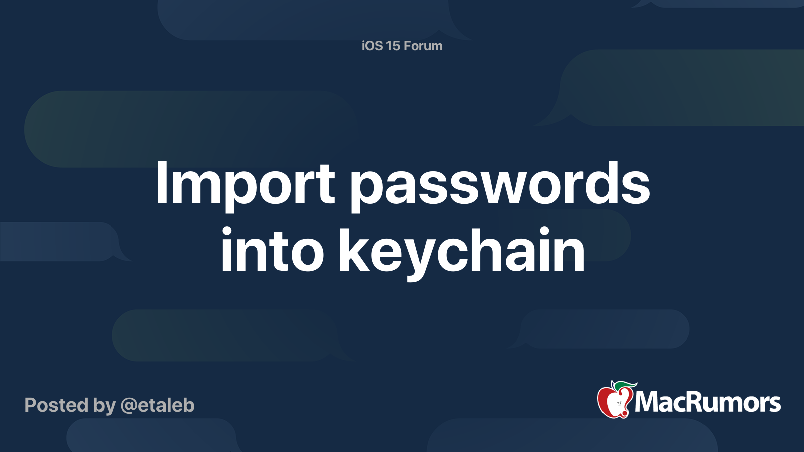 Import passwords into keychain | MacRumors Forums