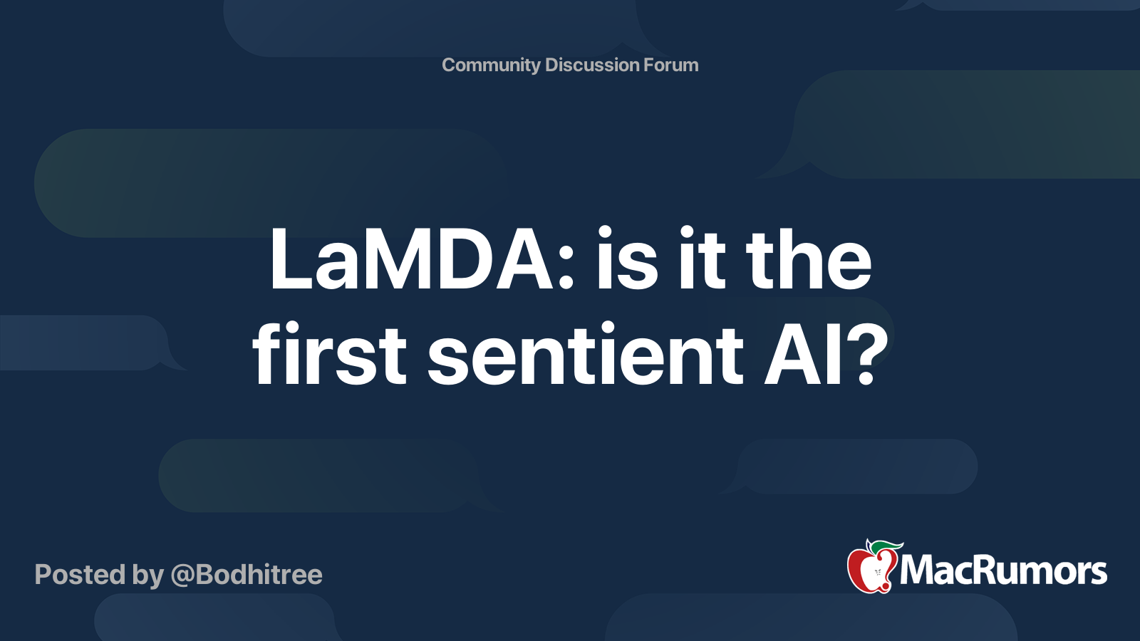 LaMDA: is it the first sentient AI? | MacRumors Forums
