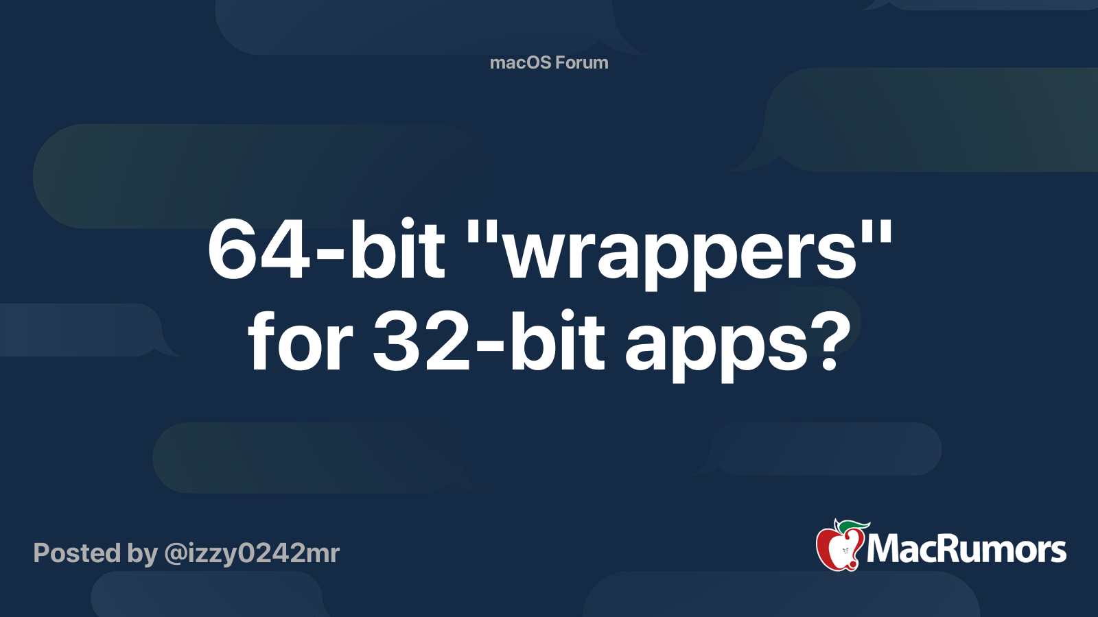 64-bit "wrappers" for 32-bit apps? | MacRumors Forums