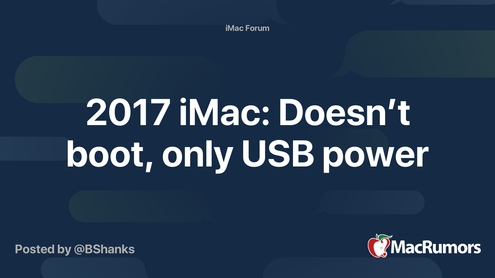 2017 iMac: Doesn’t boot, only USB power | MacRumors Forums