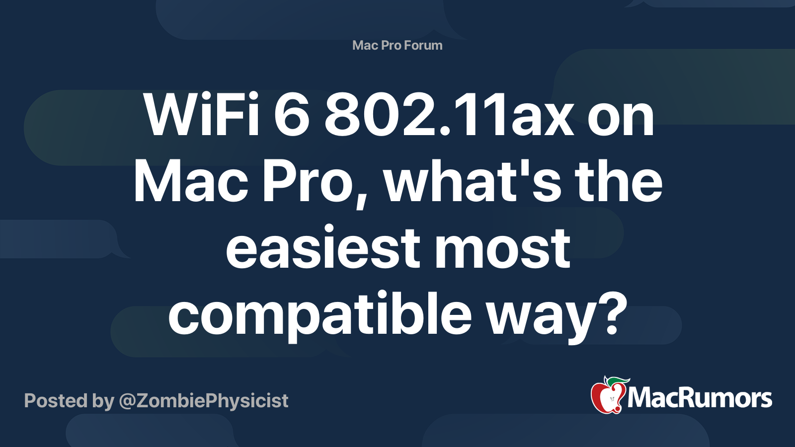 WiFi 6 802.11ax on Mac Pro, what's the easiest most compatible way ...