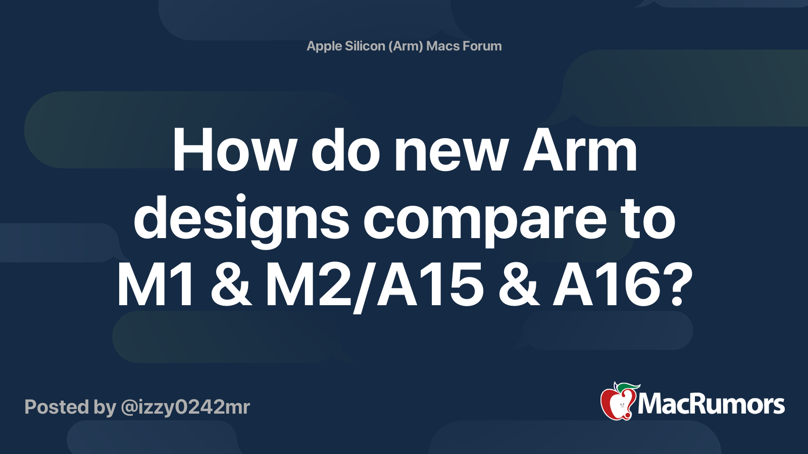 How do new Arm designs compare to M1 & M2/A15 & A16? | MacRumors Forums