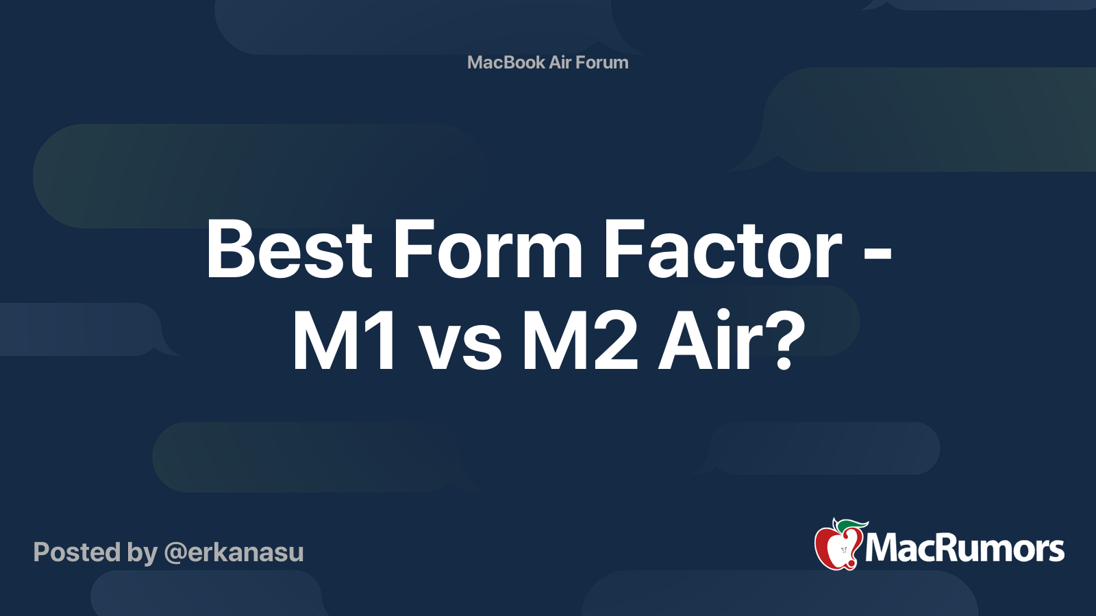 Best Form Factor - M1 vs M2 Air? | MacRumors Forums