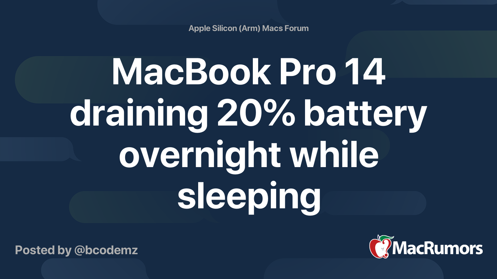 MacBook Pro 14 draining 20% battery overnight while sleeping | MacRumors Forums