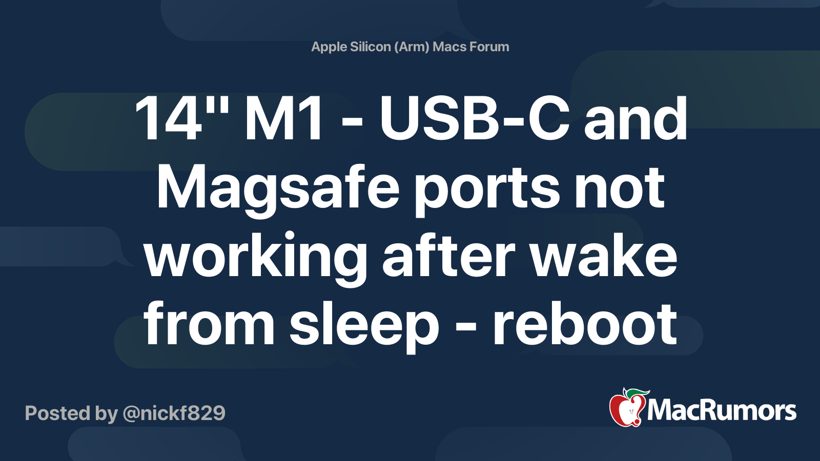 14" M1 - USB-C and Magsafe ports not working after wake from sleep - reboot "fixes" | MacRumors ...