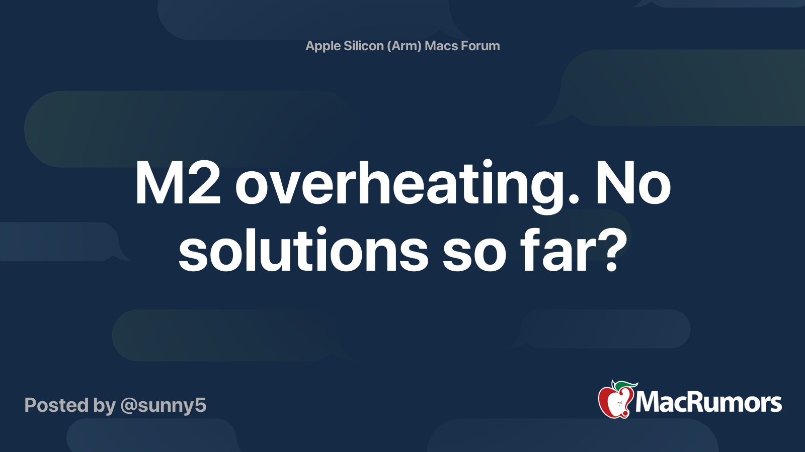 M2 overheating. No solutions so far? | MacRumors Forums