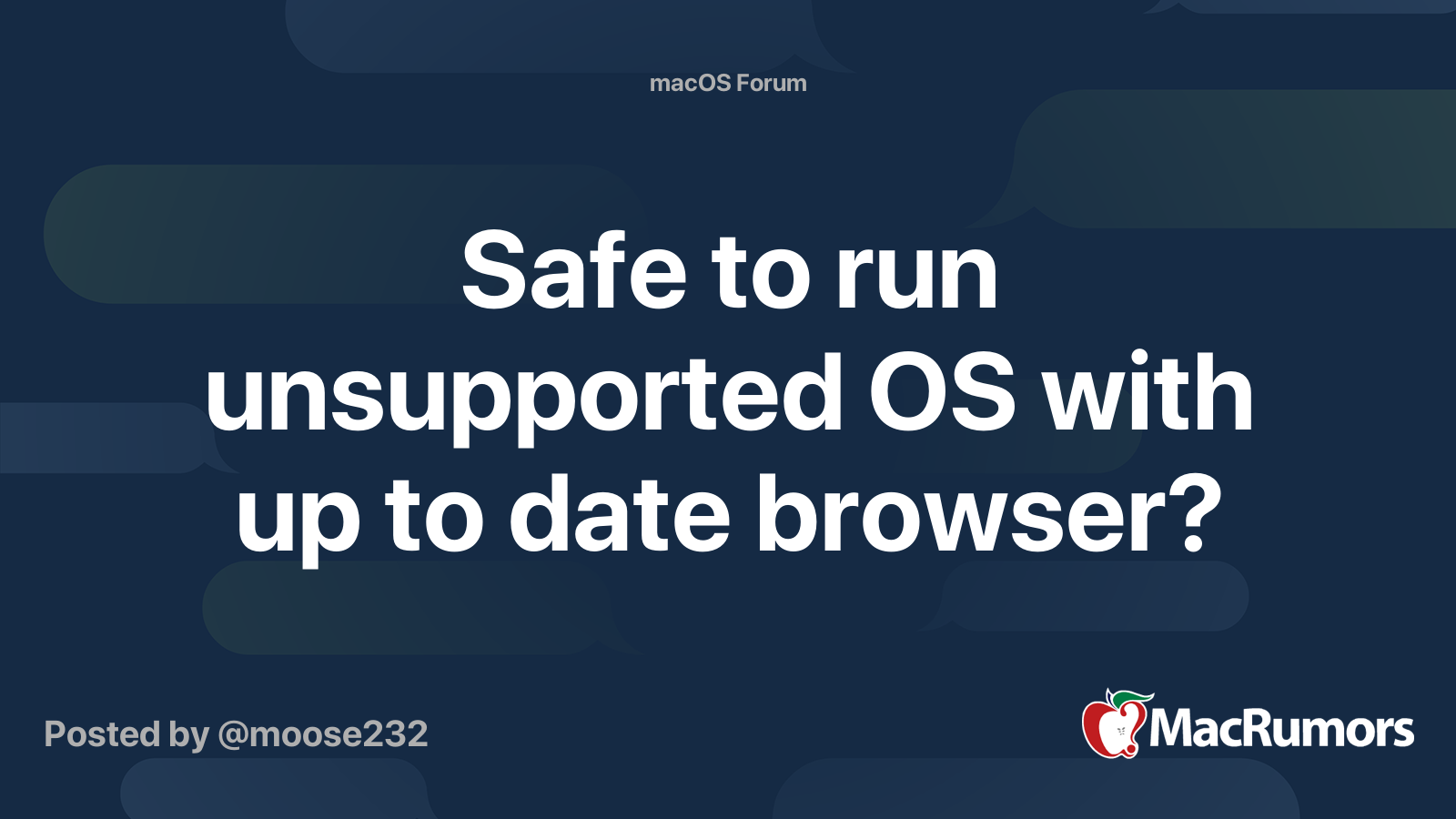 Safe To Run Unsupported Os With Up To Date Browser Macrumors Forums