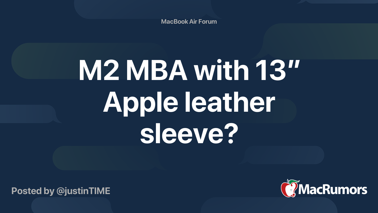 M2 MBA with 13” Apple leather sleeve? | MacRumors Forums